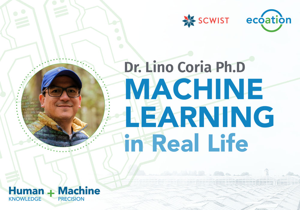 Dr. Lino Coria: Machine Learning in Real Life